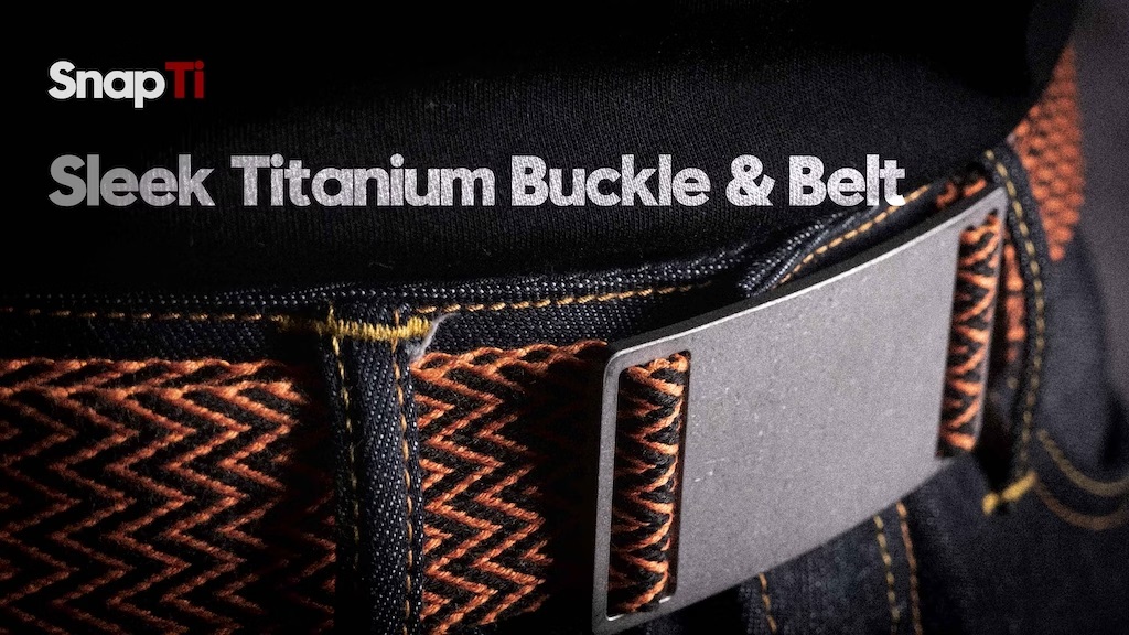 SnapTi: Redefining Style with Titanium Belt Buckles - Backercrew